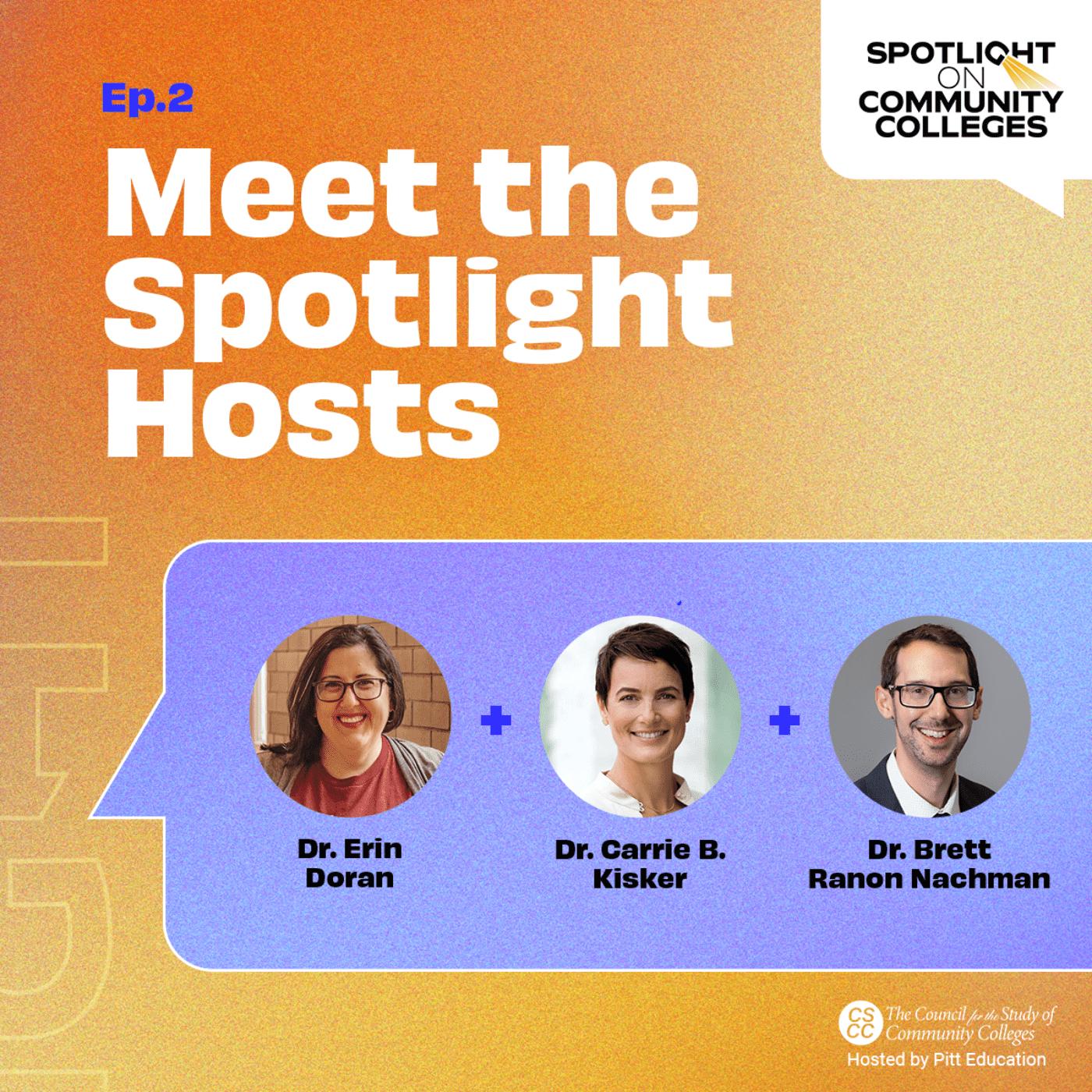 Ep 2: Meet the Spotlight on Community Colleges Hosts: Drs. Erin Doran ...