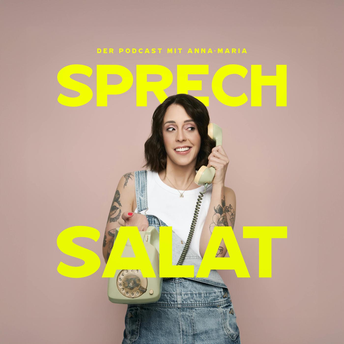 SPRECHSALAT (podcast) - Anna-Maria Bartl | Listen Notes