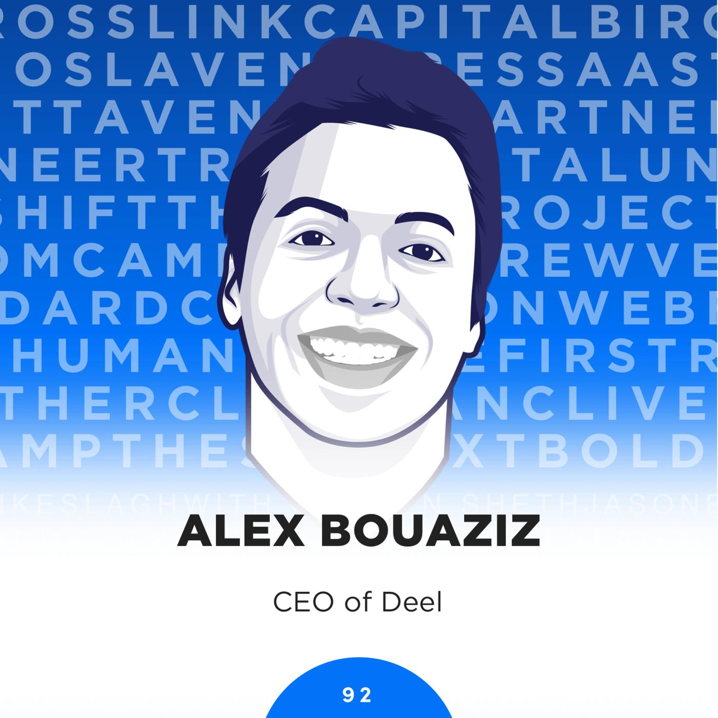 92: Alex Bouaziz, Founder & CEO of Deel - Square One: Conversations ...
