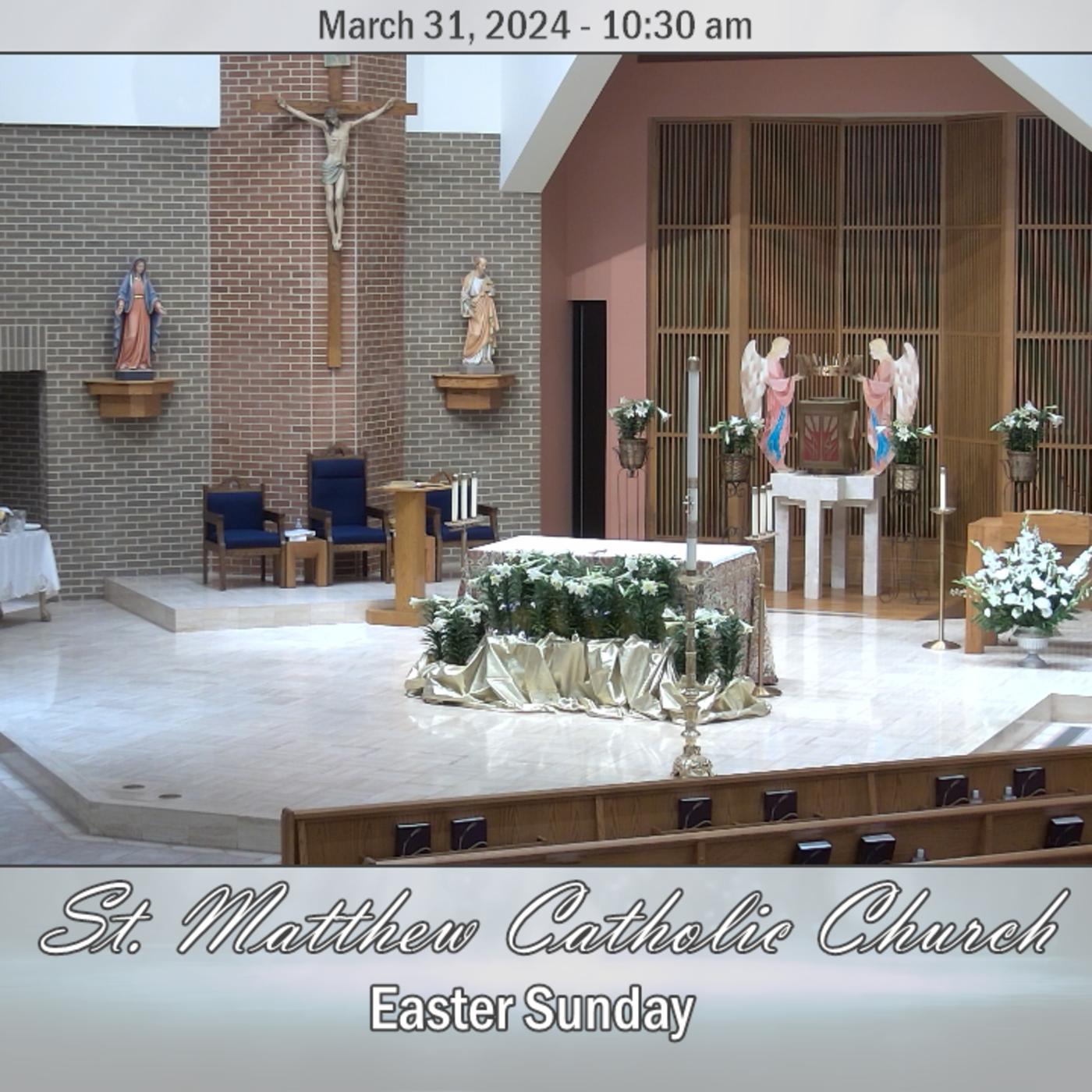 Easter Sunday - Fr. Danny Grover - St. Matthew Elk City (podcast ...