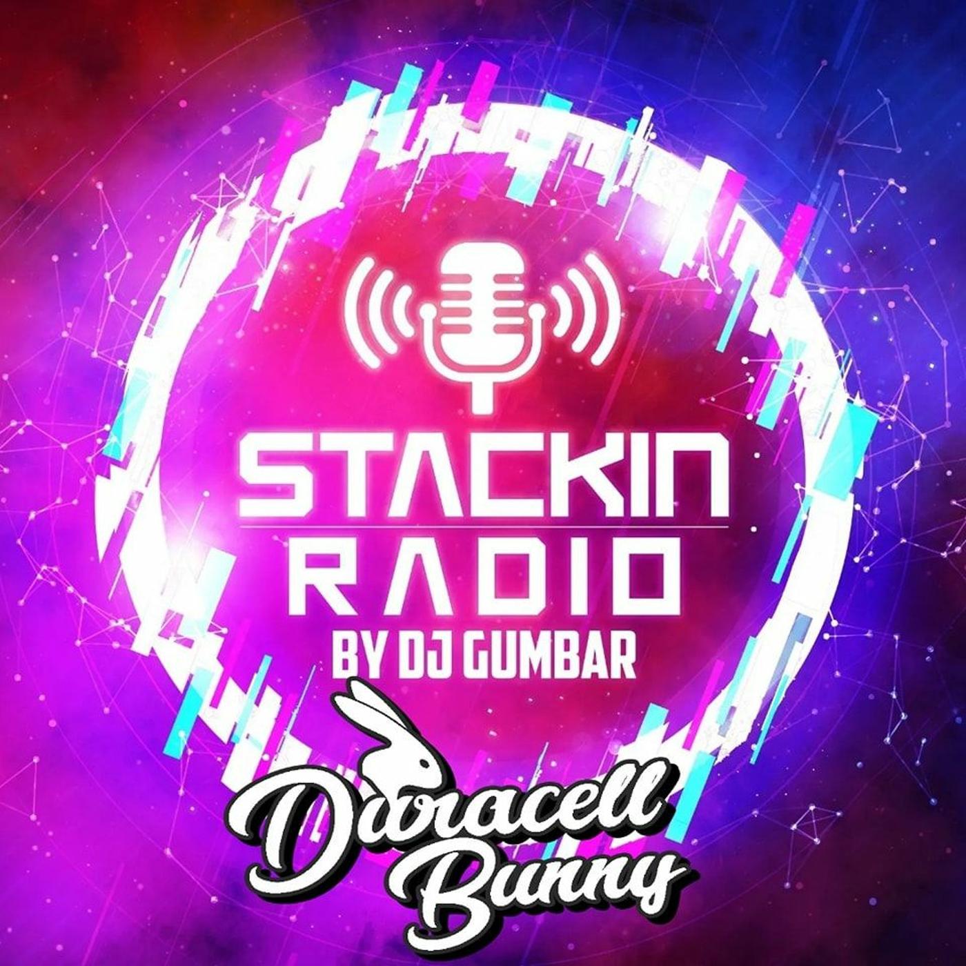 Stackin' Radio Show 6/3/24 Ft Duracell Bunny - Hosted By Gumbar On ...