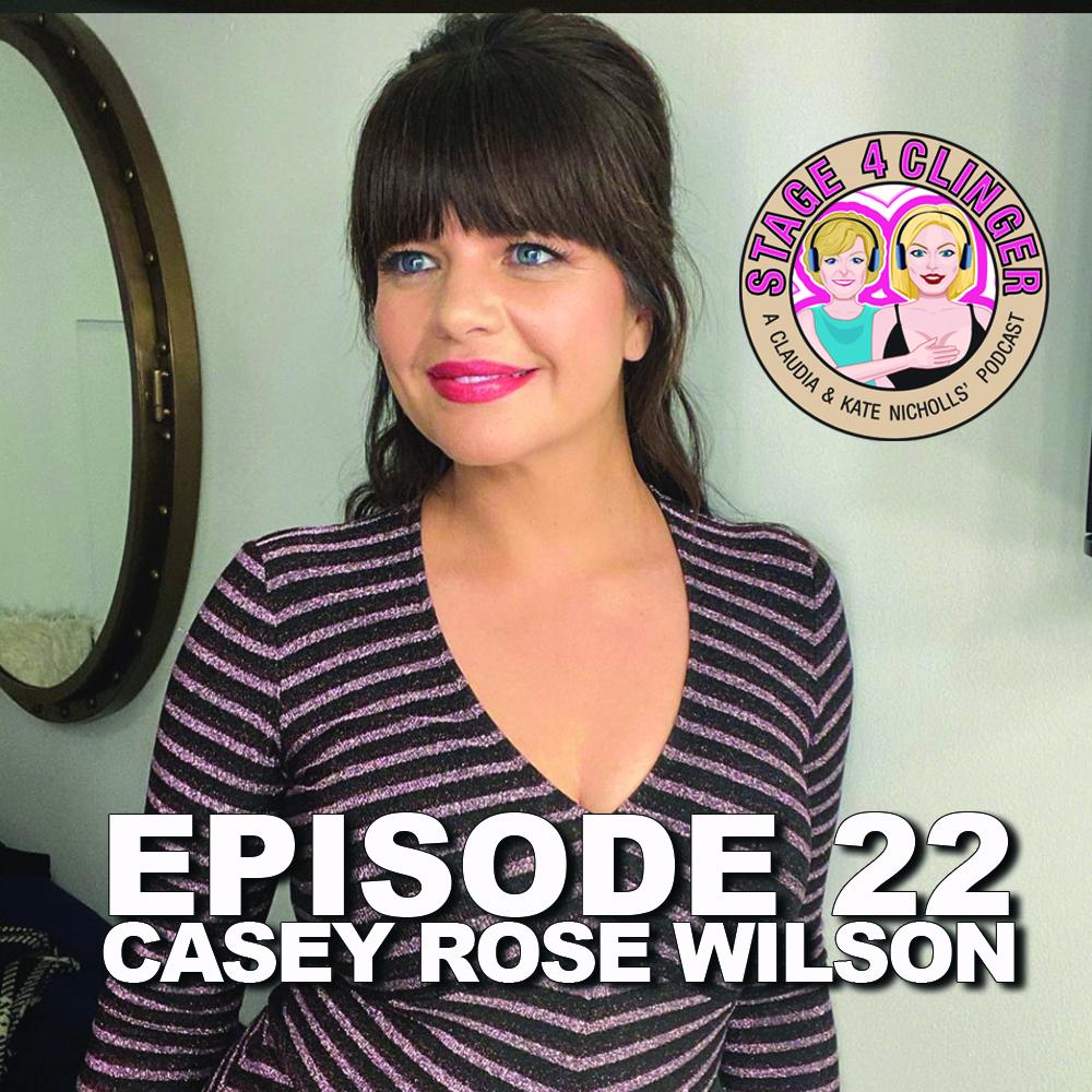 Casey Rose Wilson - Stage 4 Clinger (podcast) | Listen Notes