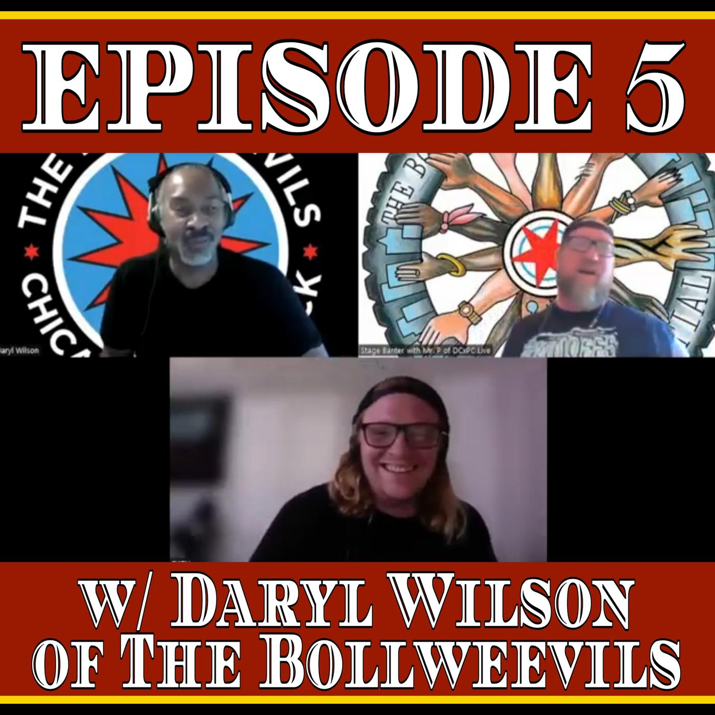 Stage Banter with Mr. P: Daryl Wilson of the Bollweevils | Listen Notes