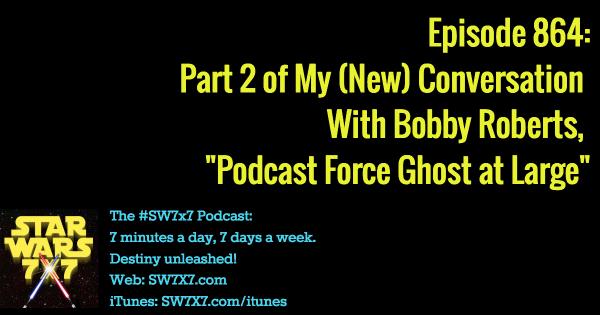864: Part 2 of My (New) Conversation With Bobby Roberts | Listen Notes