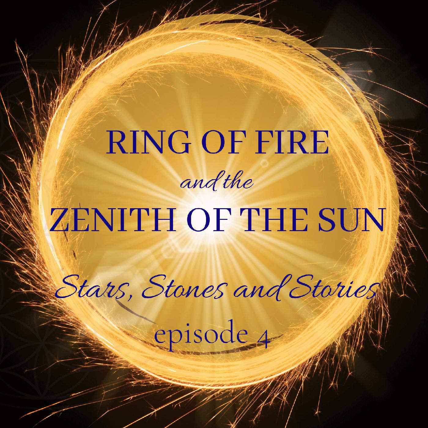 Ring of Fire and the Zenith of the Sun - Stars, Stones and Stories ...