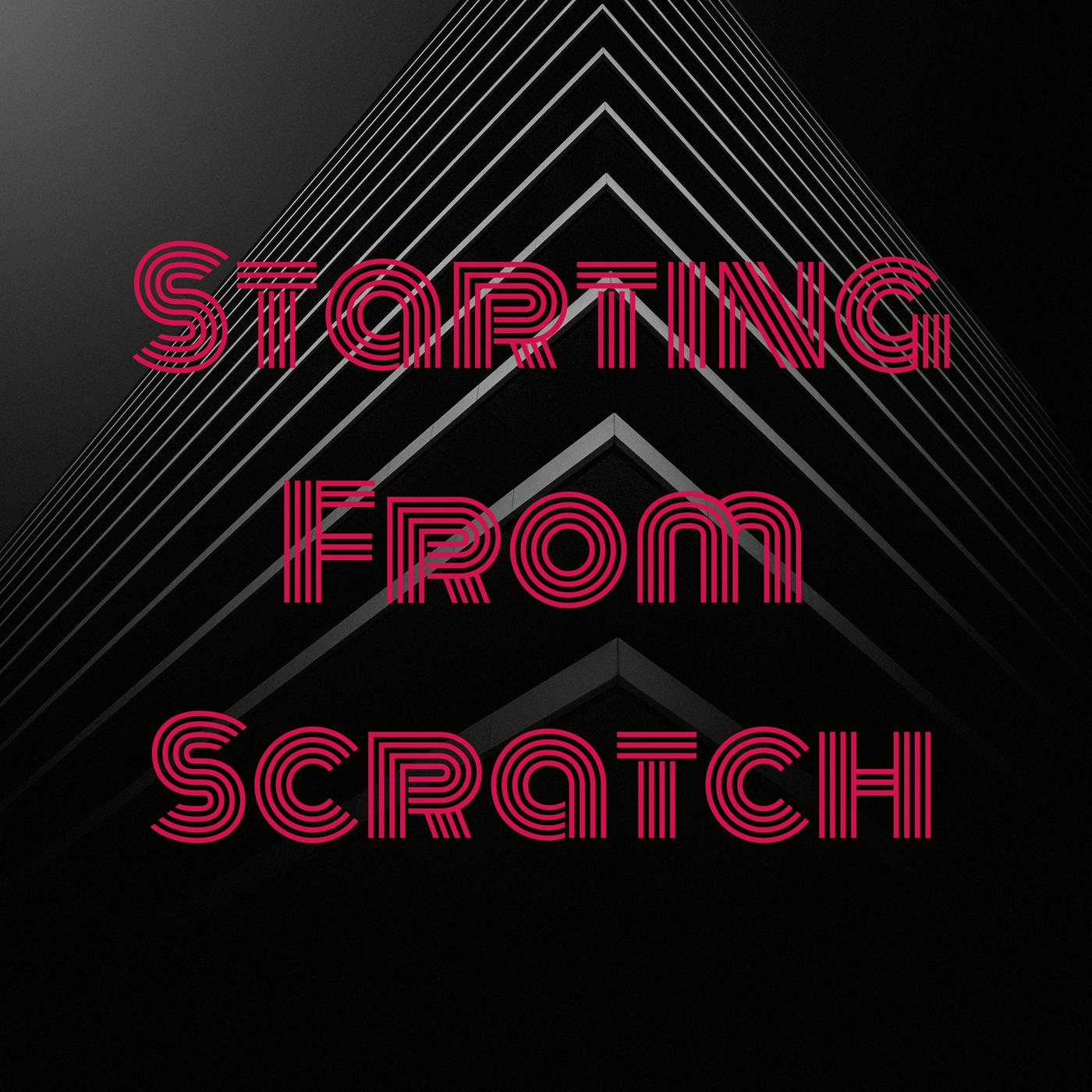 Starting From Scratch (podcast) - Katlego Mokgwabone | Listen Notes