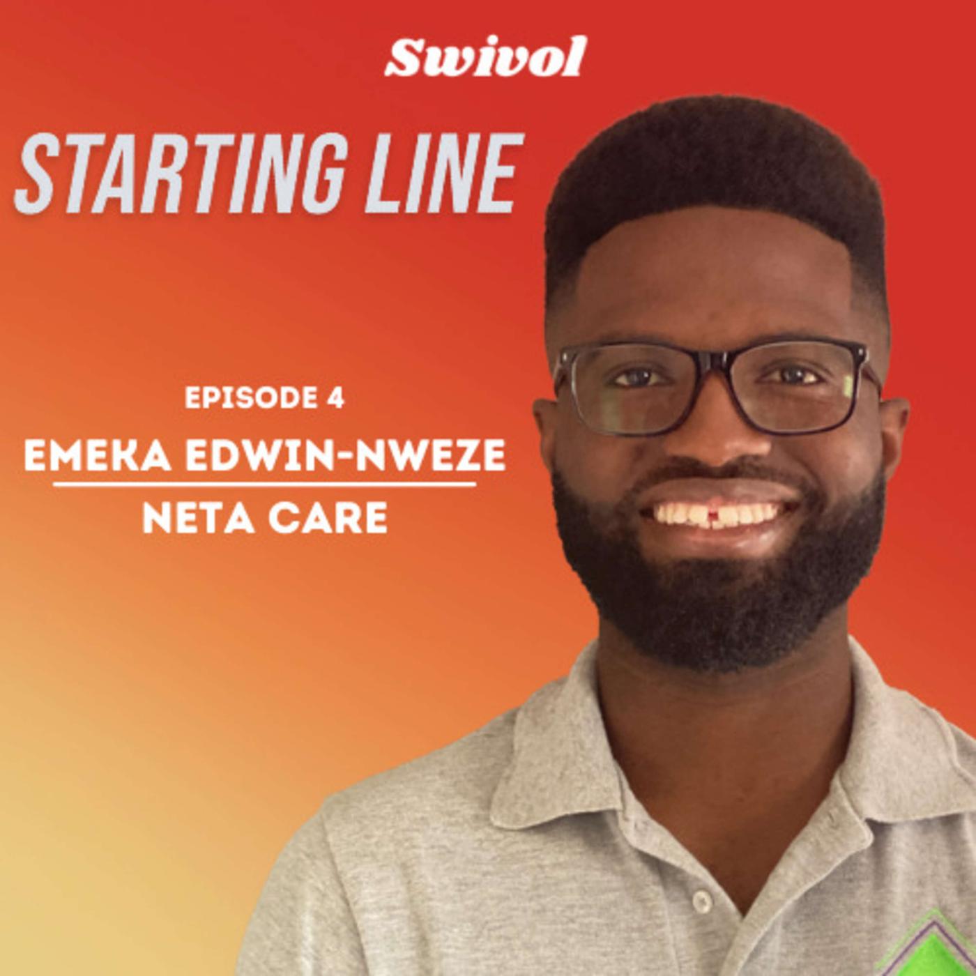 4. Emeka Edwin-Nweze - Neta Care - Starting Line - The New Founders ...