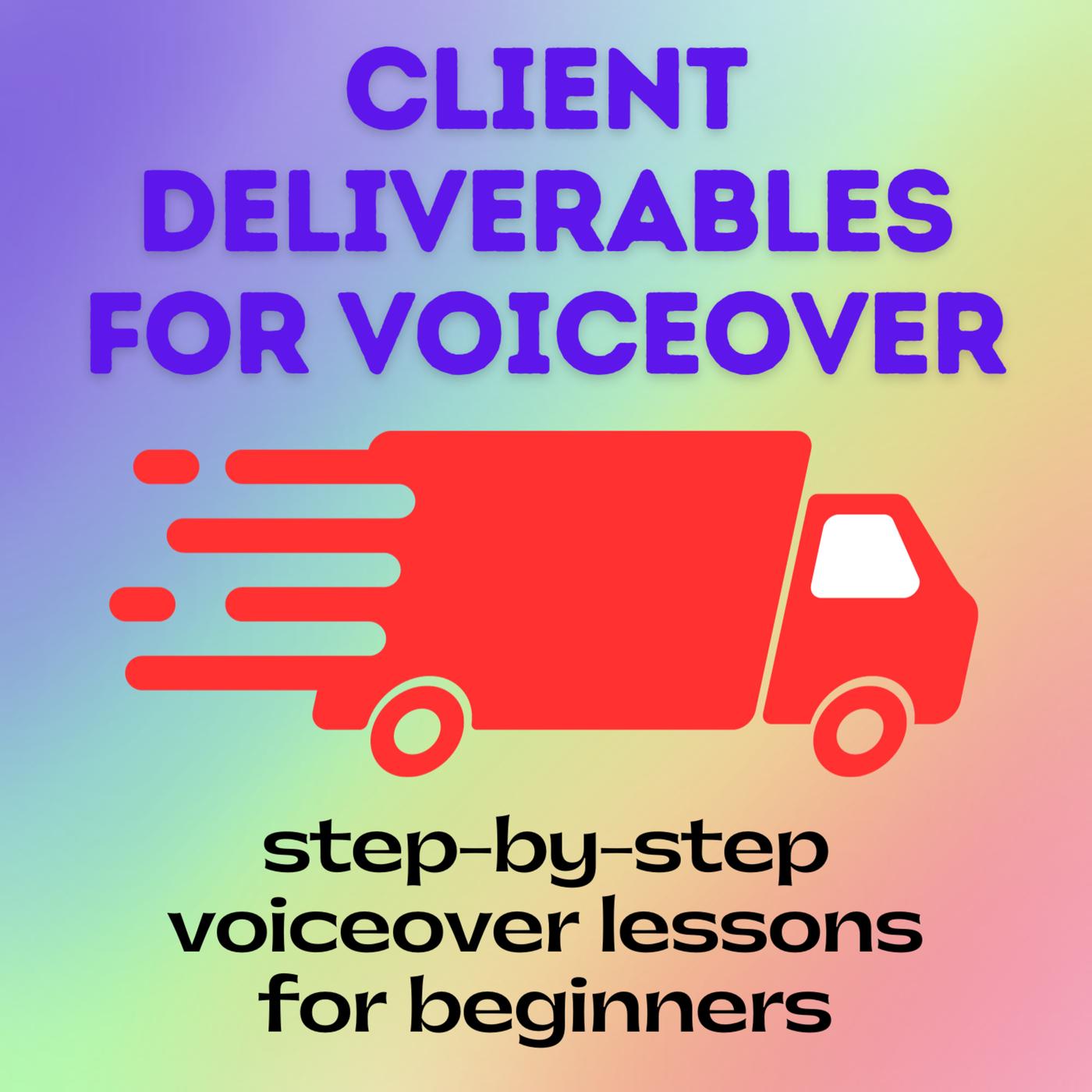 019 Client Deliverables - Voiceover Lessons for Beginners (podcast ...