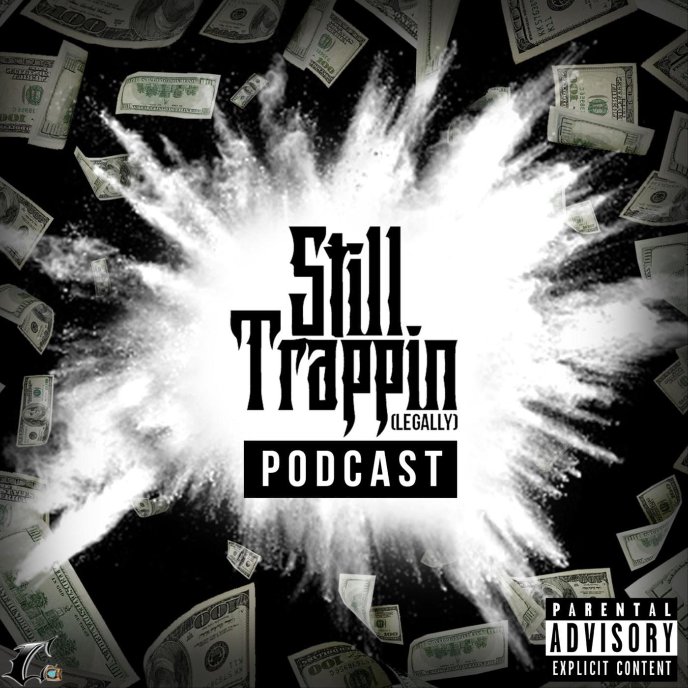 Still Trappin Legally Podcast | Referral Programs - Still Trappin ...