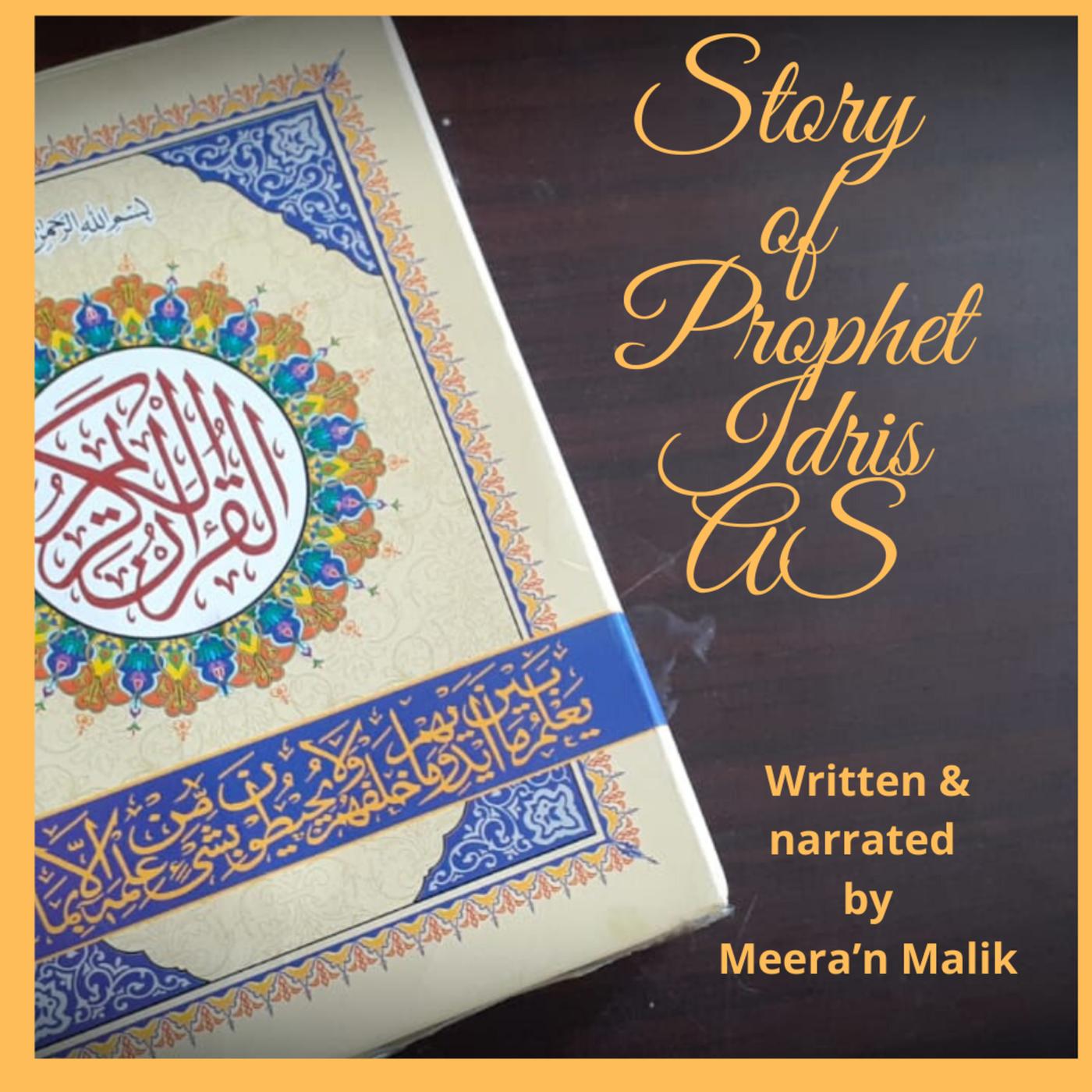 Story of Prophet Idris AS - Stories From the Quran by Meera'n Malik ...