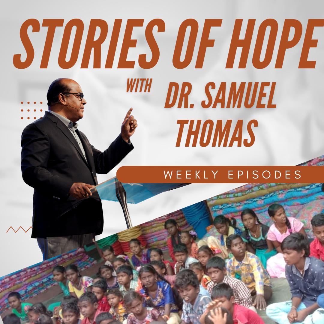 Church Planting in an Unreached Village - Stories of Hope with Dr. Samuel Thomas (podcast ...