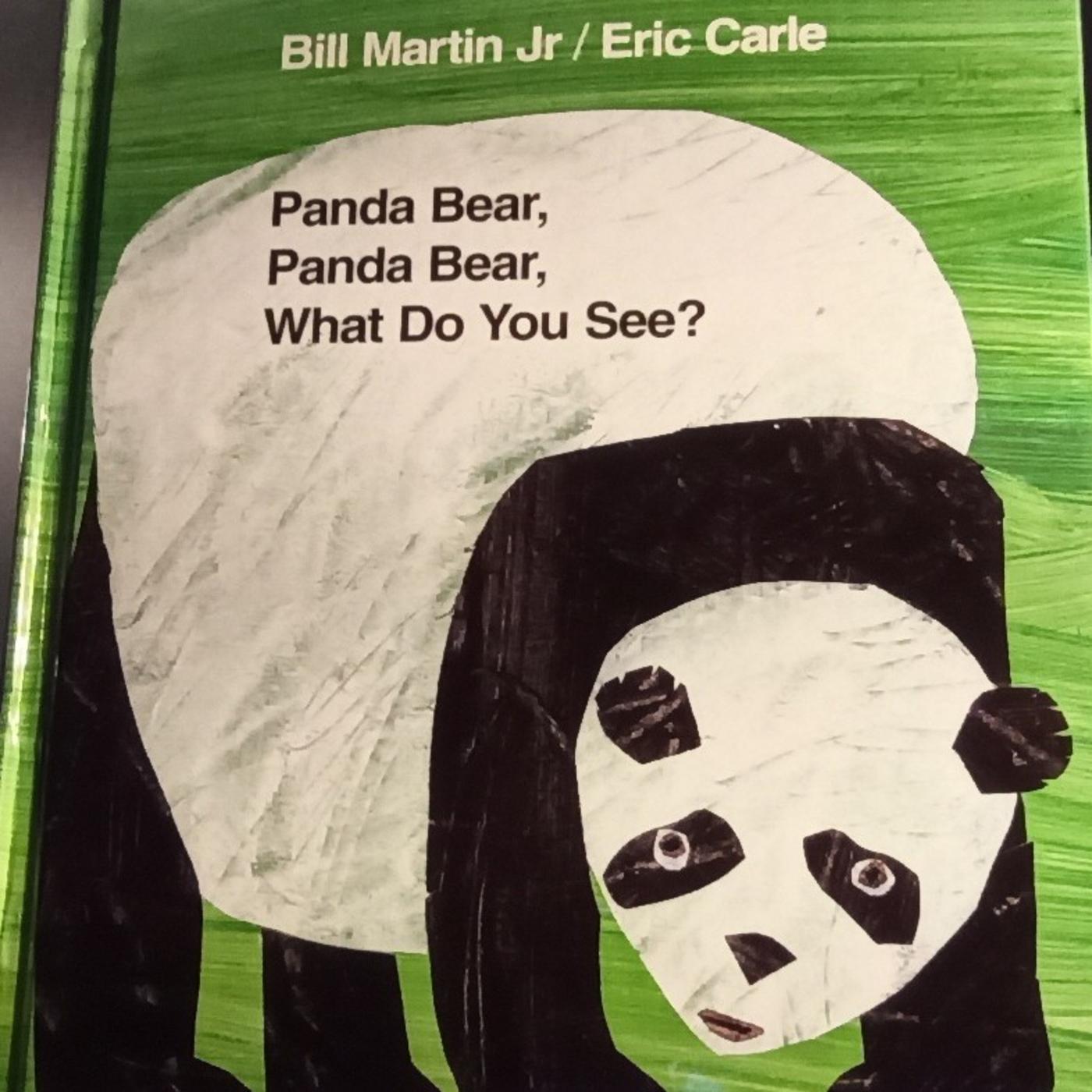Storytime for kids: Panda Bear, Panda Bear, What do you see? By: Bill ...