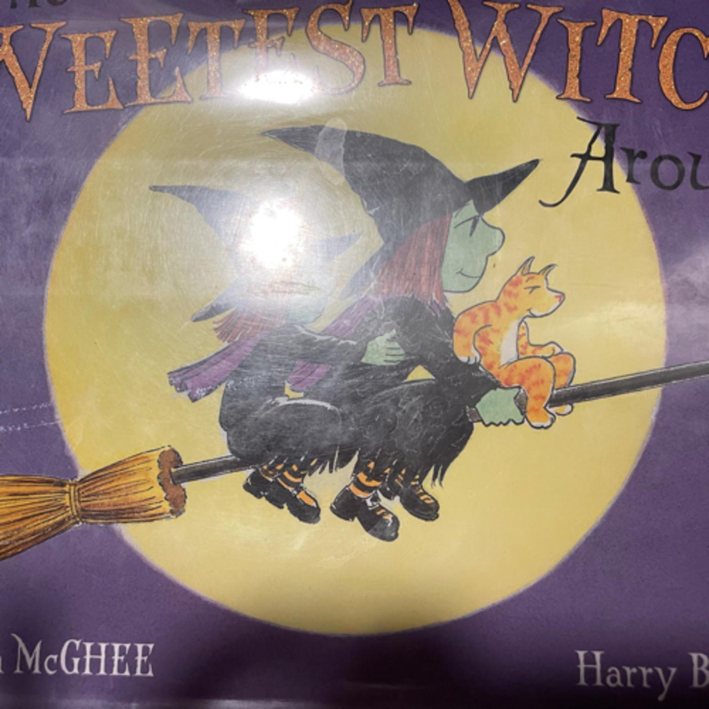 The Sweetest 🧙‍♀️ Witch Around by Allison McGhee and Harry Bliss ...