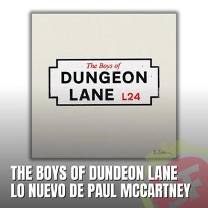 240 - The Boys Of Dungeon Lane. Lo nuevo de Paul McCartney. - Acceso ...