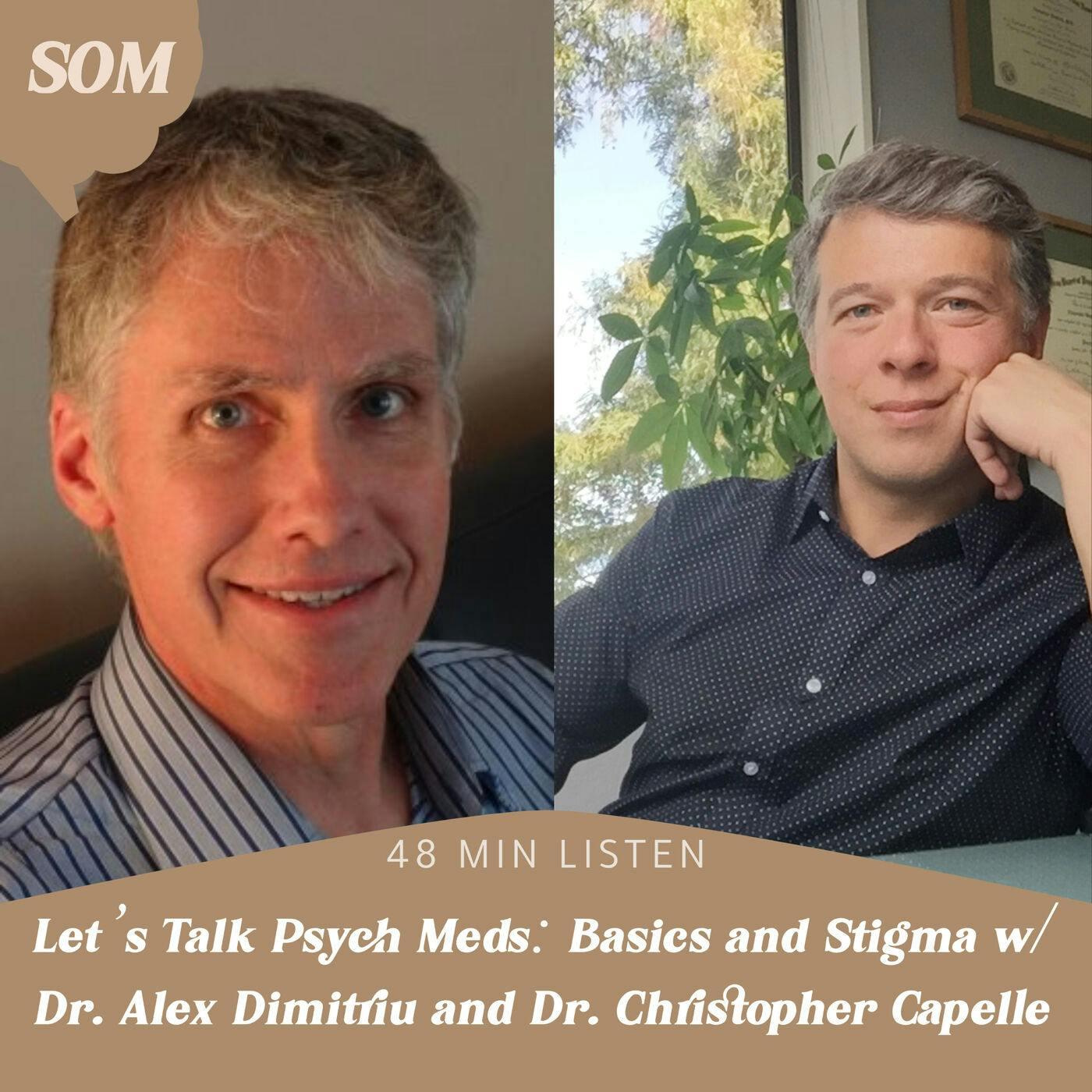 Let’s Talk Psych Meds: Basics and Stigma w/ Dr. Alex Dimitriu and Dr ...