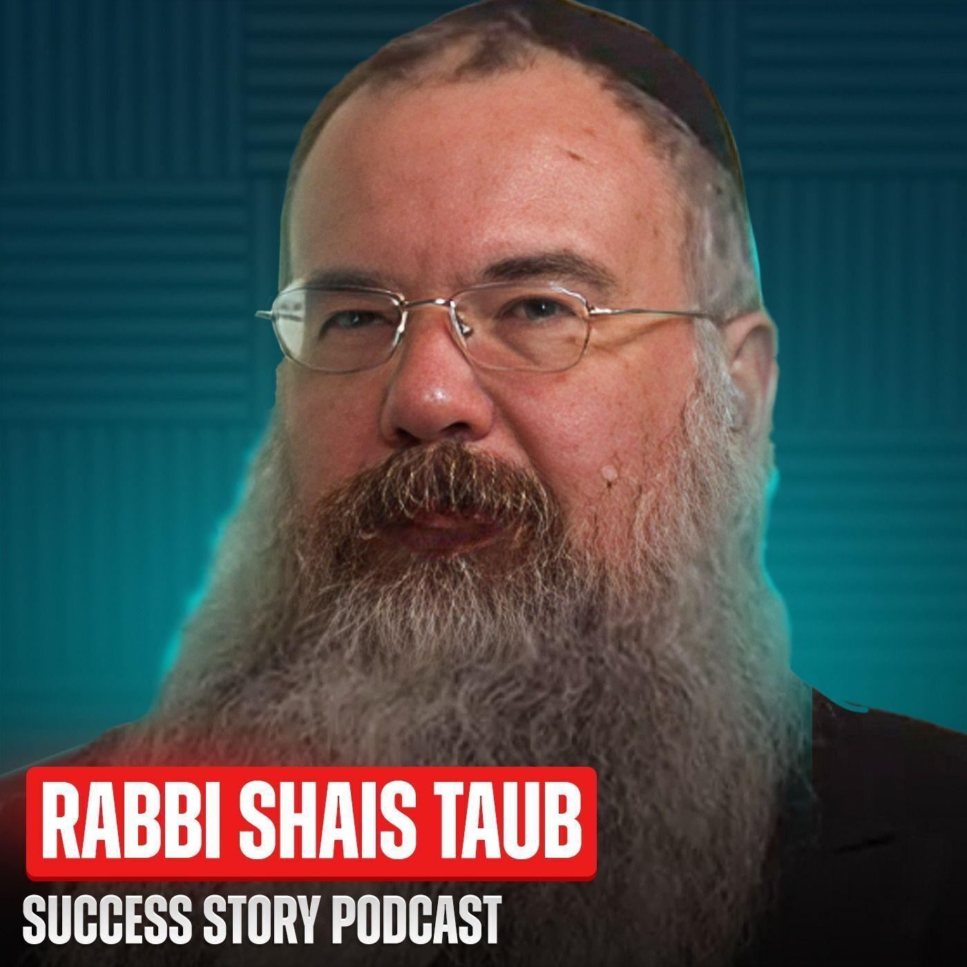 Shais Taub - Rabbi and Author | How To Live A Truly Meaningful Life ...