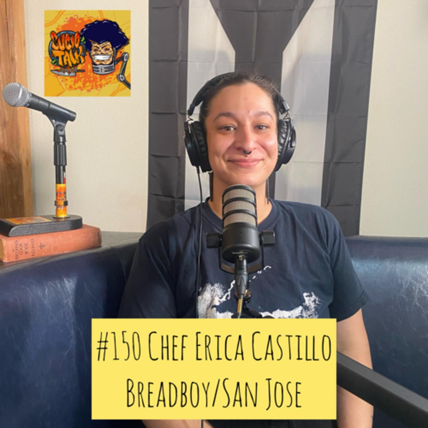 #150 Chef Erica Castillo/Breadboy SC - Chef Sucio Talks (podcast ...