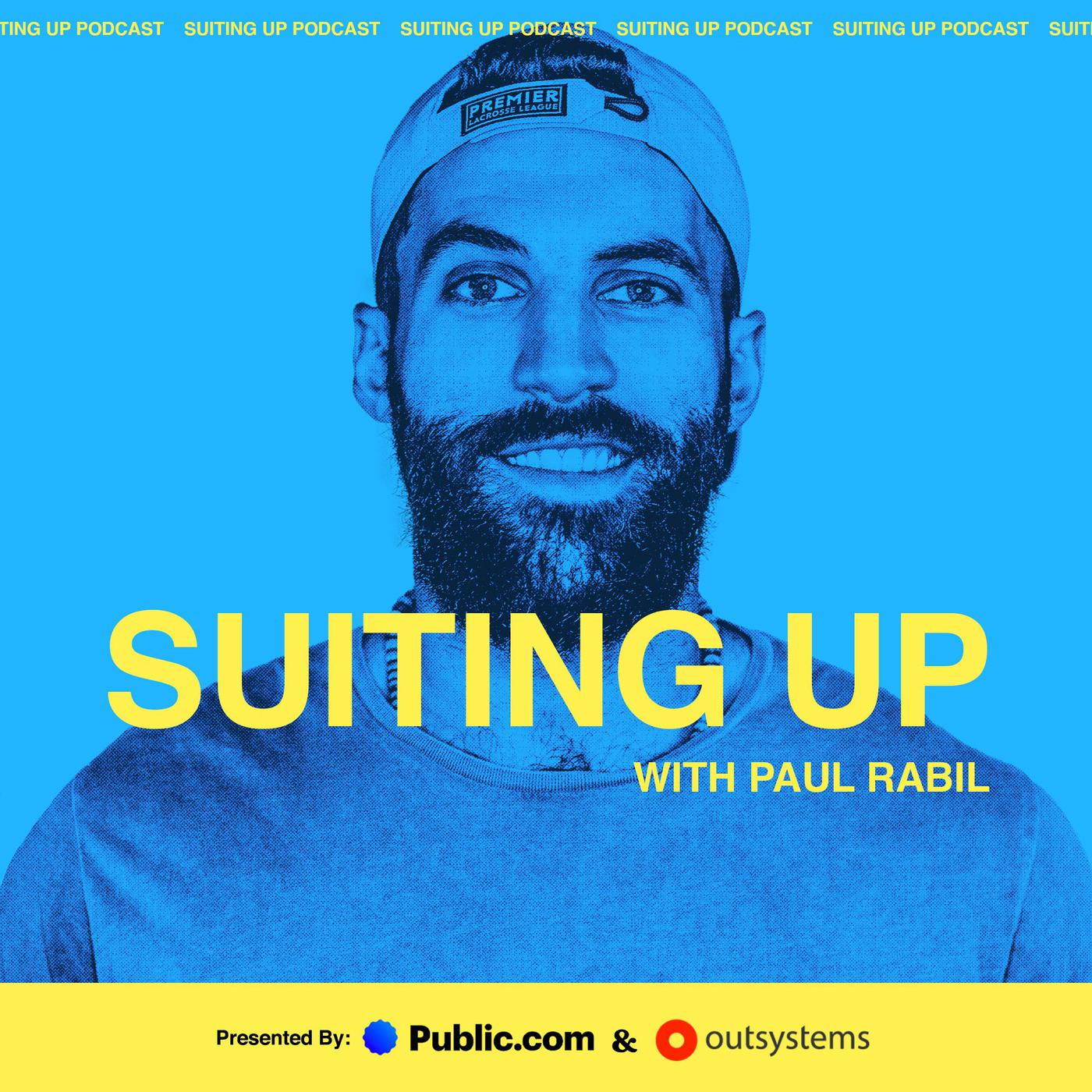 Suiting Up with Paul Rabil (podcast) - Paul Rabil | Listen Notes