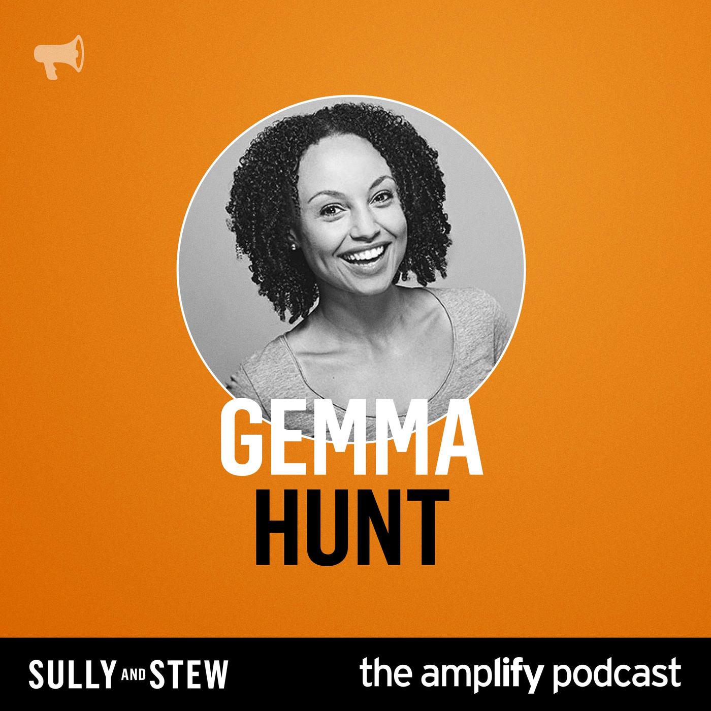 Gemma Hunt: Telling Better Stories - Sully and Stew (Podcast) | Listen ...