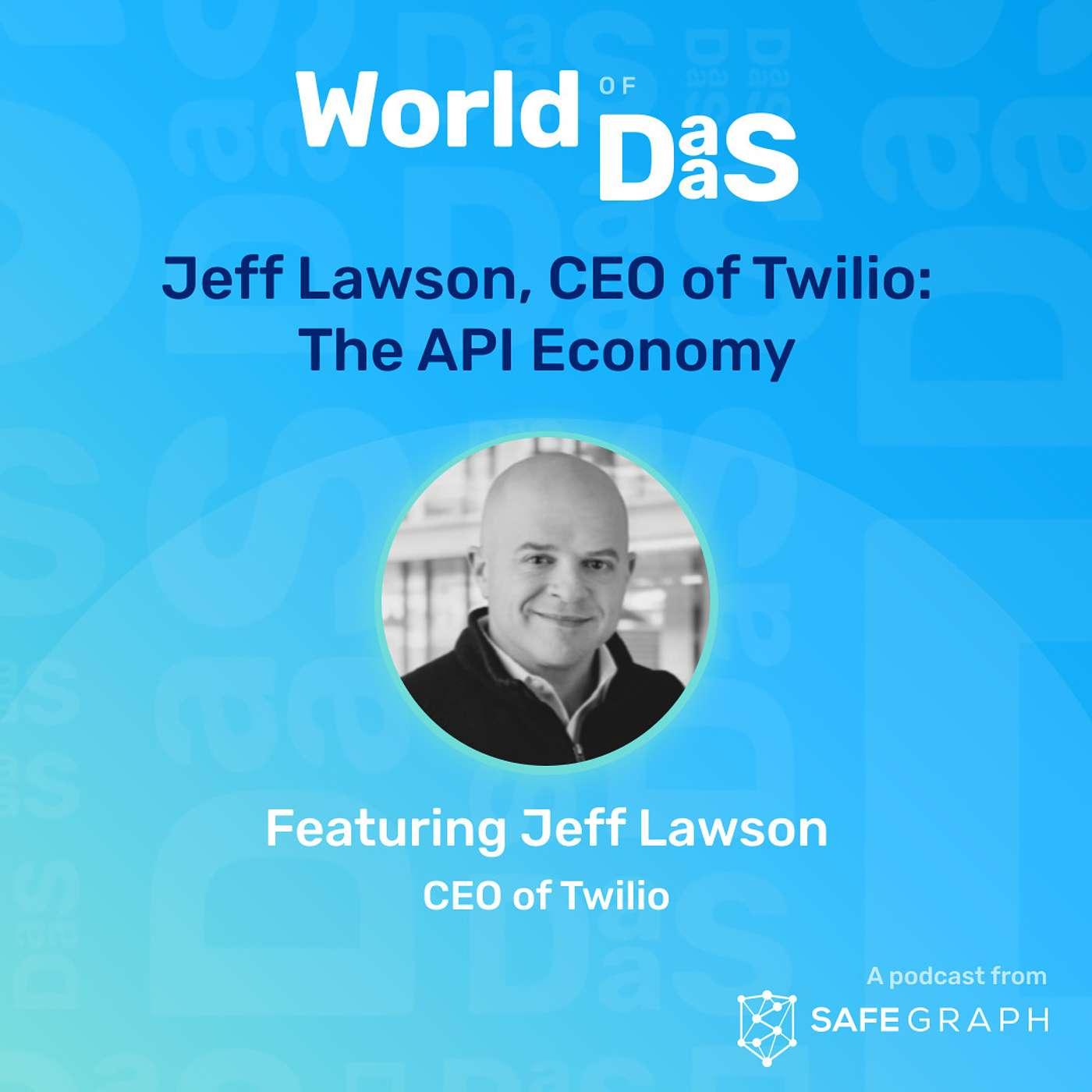 Jeff Lawson, CEO of Twilio: The API Economy - Summation (formerly World ...