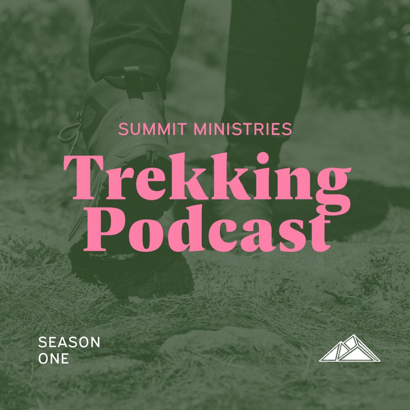 God is Just Like Jesus - Summit Ministries: Trekking Podcast | Listen Notes