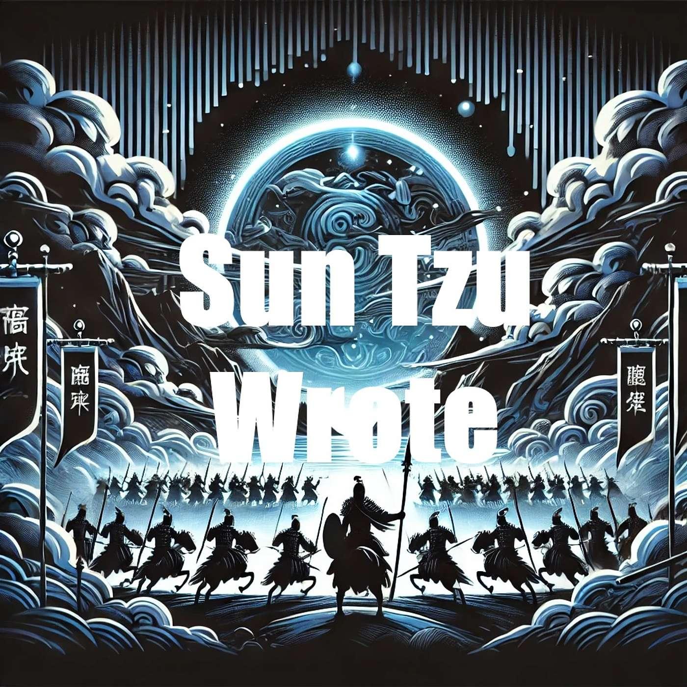 Sun Tzu 249 Open Ground - Sun Tzu Wrote (podcast) | Listen Notes