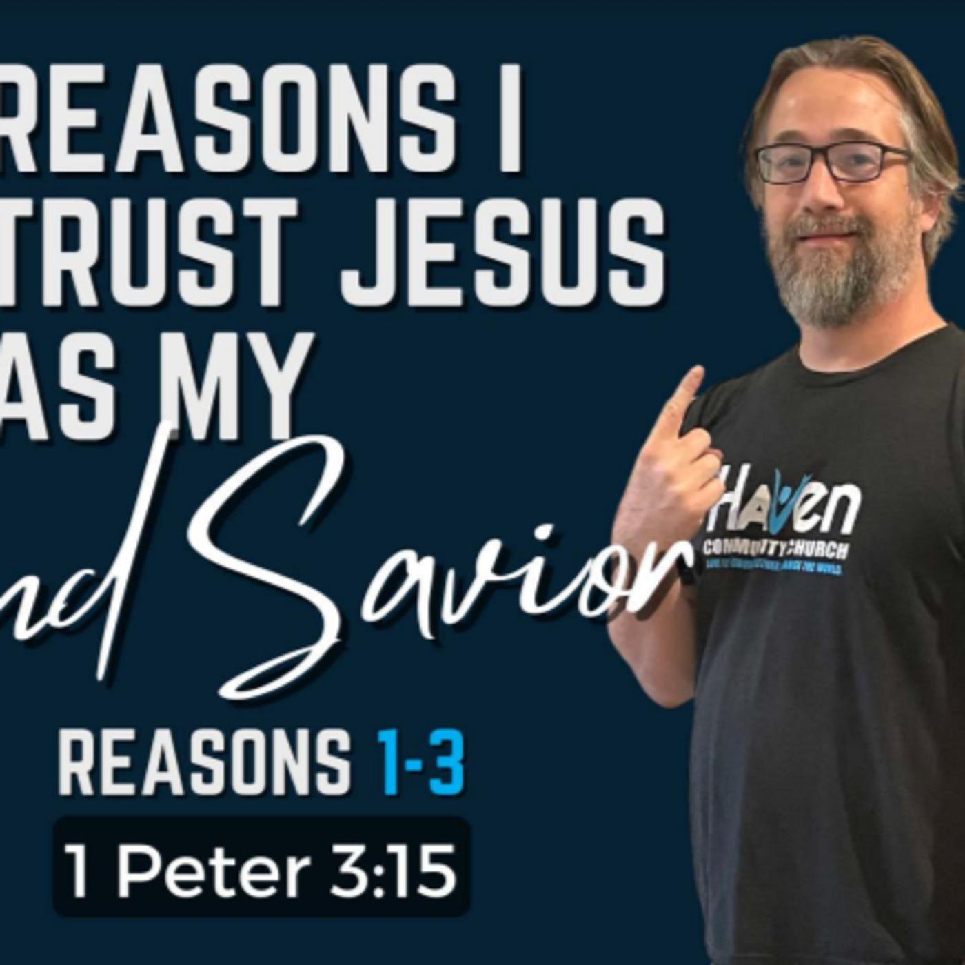 25 Reasons I Trust Jesus as My Lord and Savior Pt.1 | Listen Notes