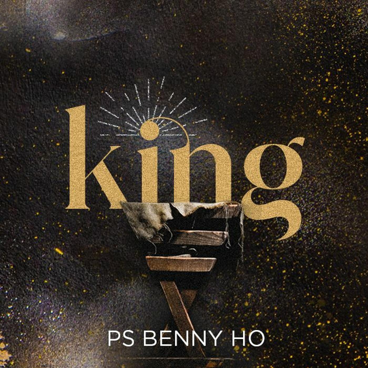 Jesus Christ The King | Benny Ho | FCC Online - Sunday Sermons (podcast ...