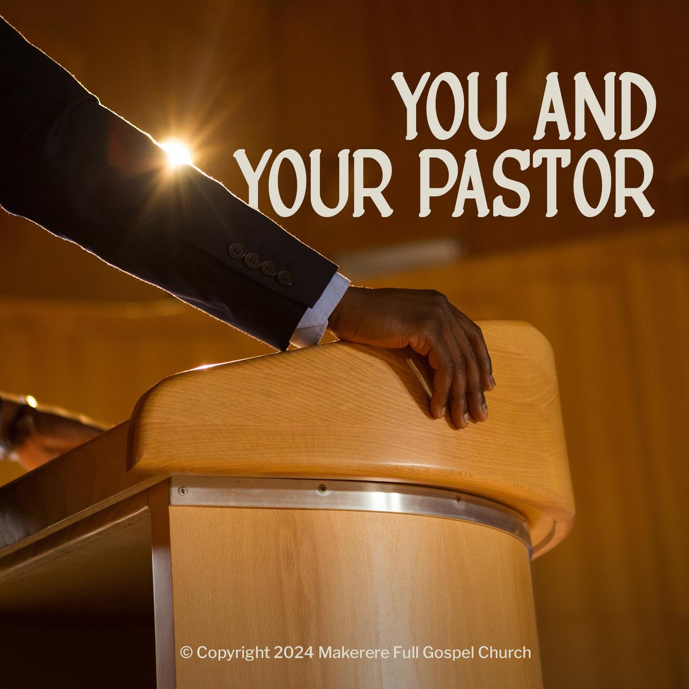 You and Your Pastor | Apostle Abednego Mwarandu - Sunday Sermons ...