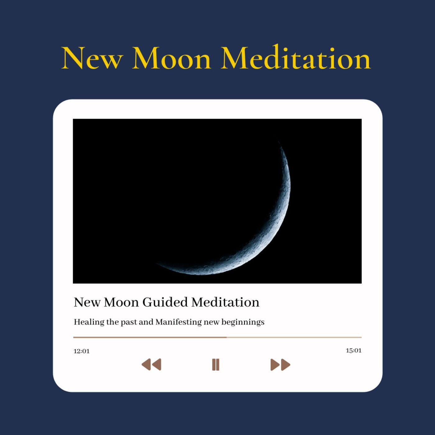 Guided Meditation: New Moon - Sunny's Guided Meditations & Healing ...