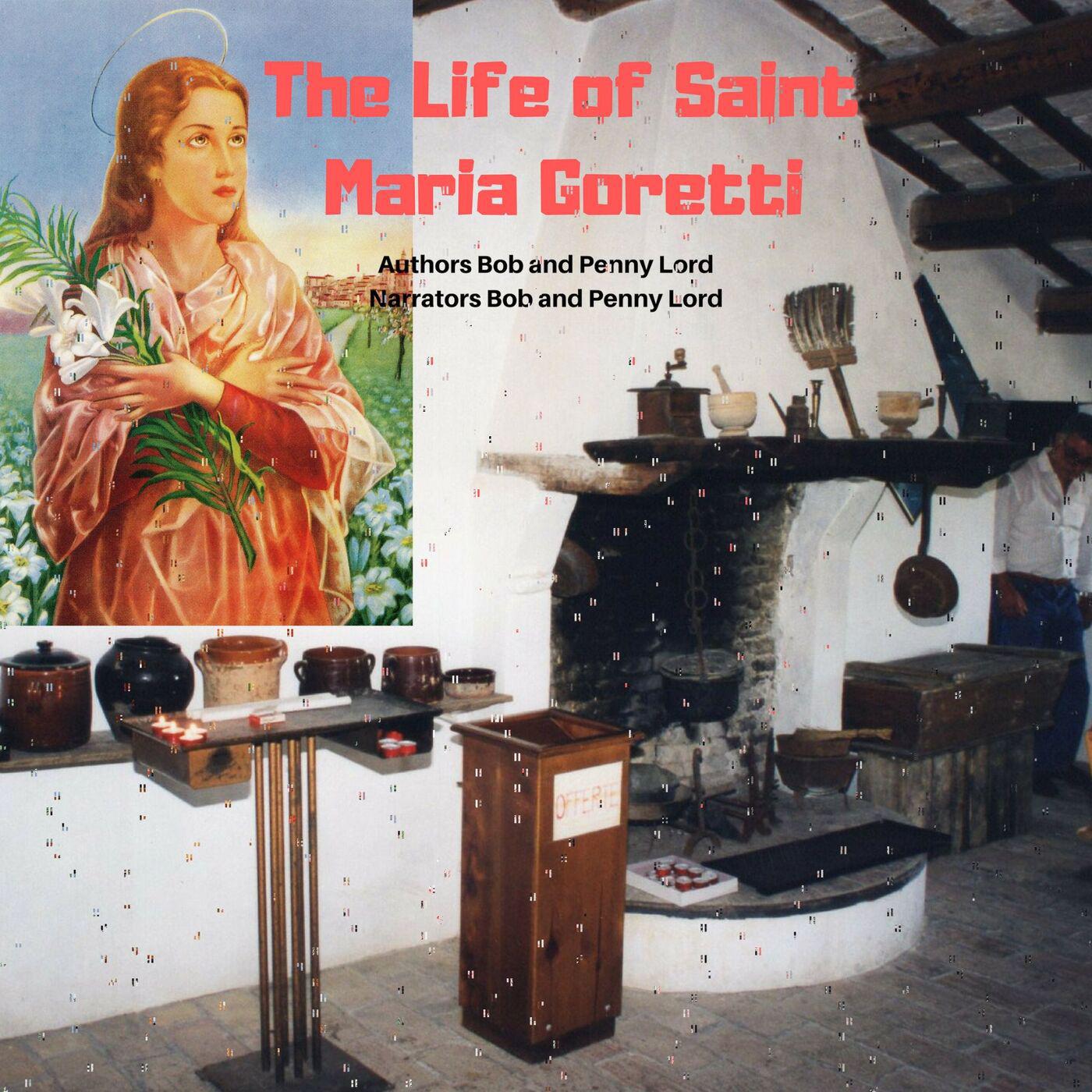 Saint Maria Goretti Saint of Purity - Super Saints Podcast | Listen Notes