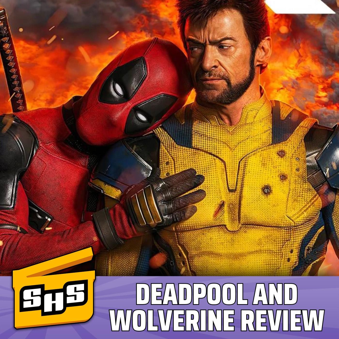 Deadpool and Wolverine Review - Superhero Slate Reviews (podcast ...
