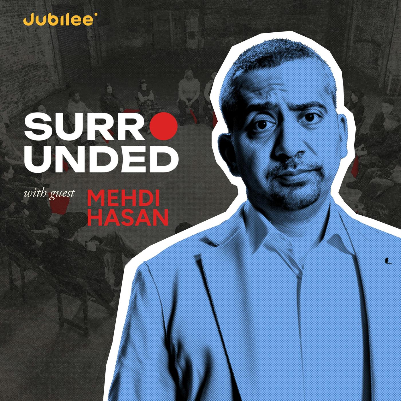 Mehdi Hasan vs 20 Far Right Republicans - Surrounded (podcast) | Listen ...