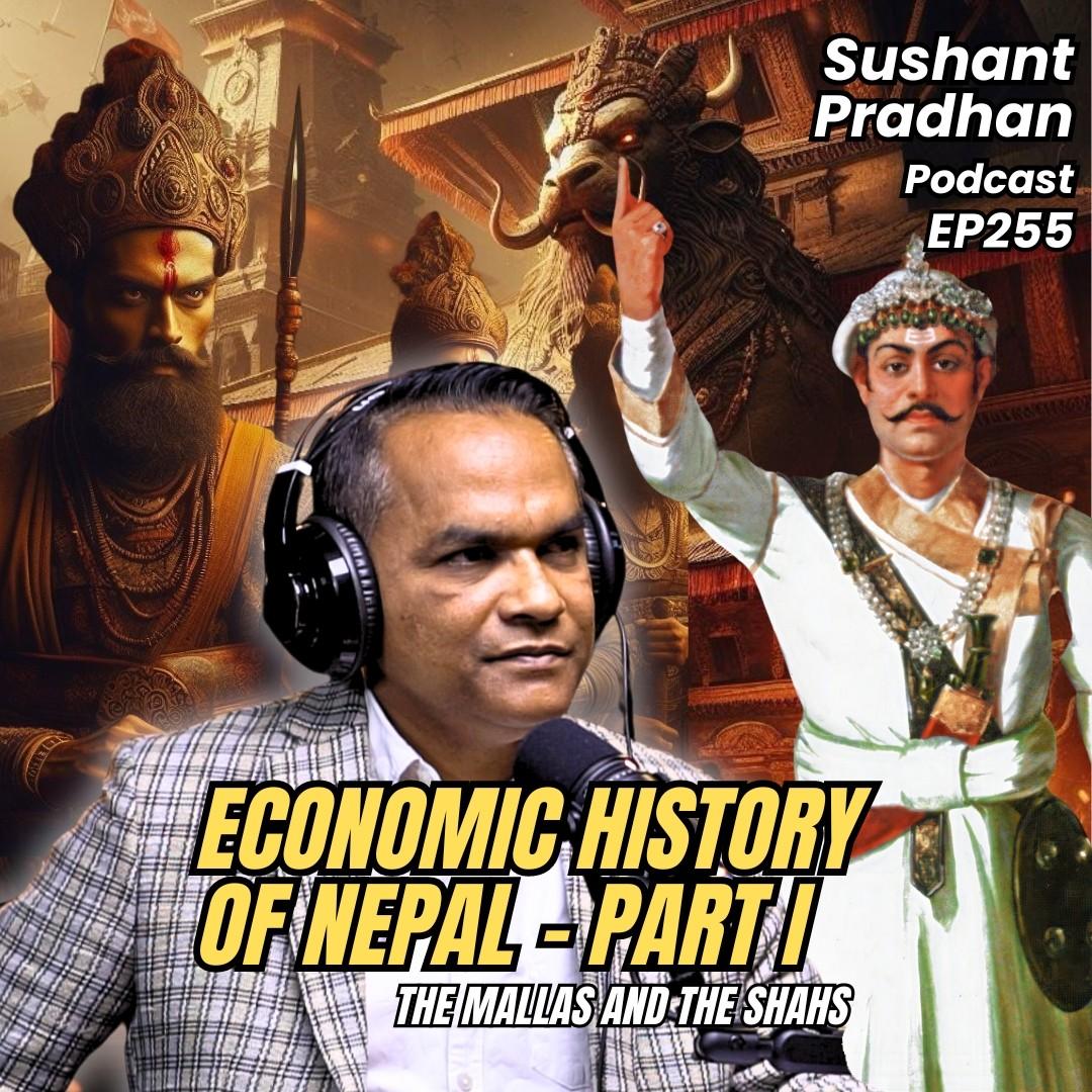 EP 255: Dr. Biswo Nath Paudel | Nepal's Economic History | Mallas ...