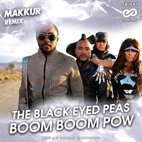The Black Eyed Peas - Boom Boom Pow (Makkur Radio Edit) | Listen Notes