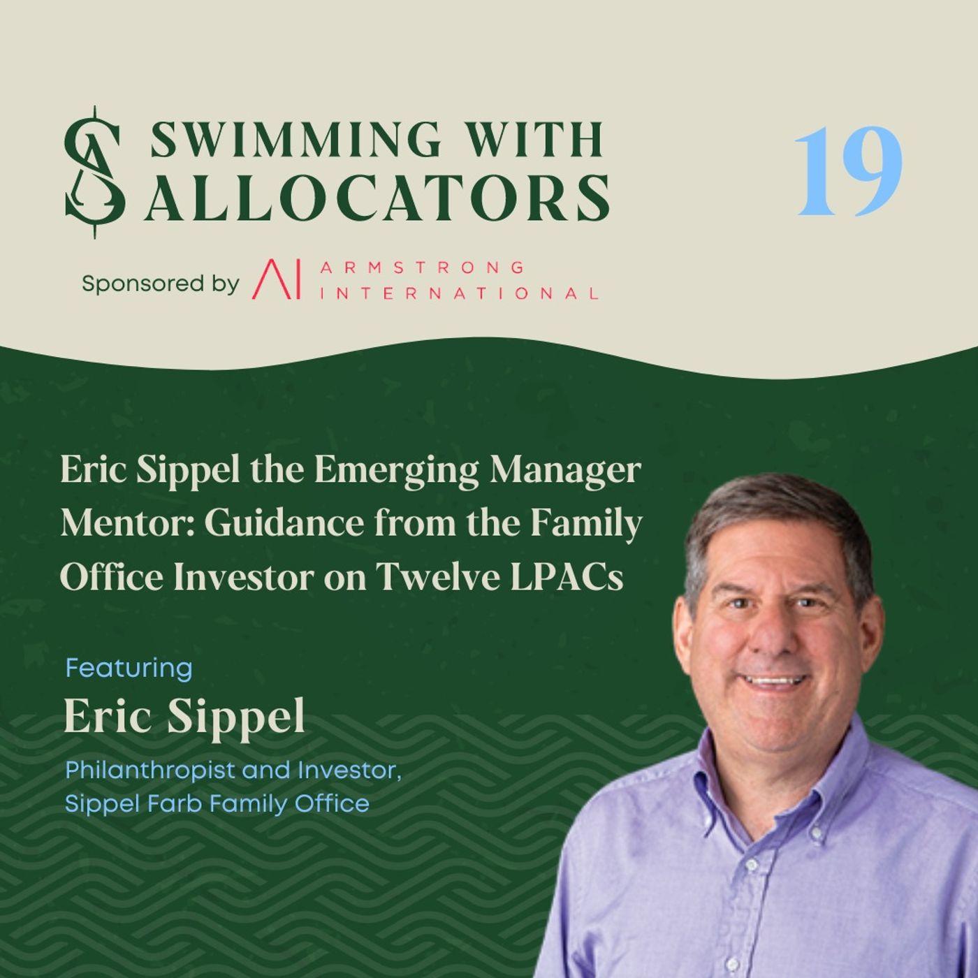 Eric Sippel the Emerging Manager Mentor: Guidance from the Family ...