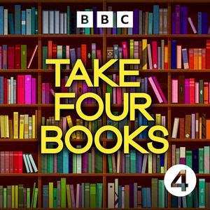 Take Four Books (podcast) - BBC Radio 4 | Listen Notes