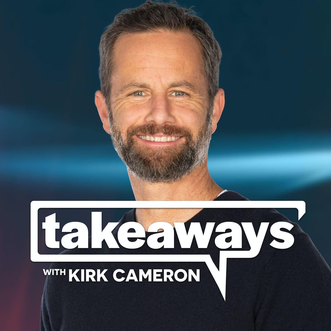 Takeaways with Kirk Cameron (पॉडकास्ट) - TBN | Listen Notes