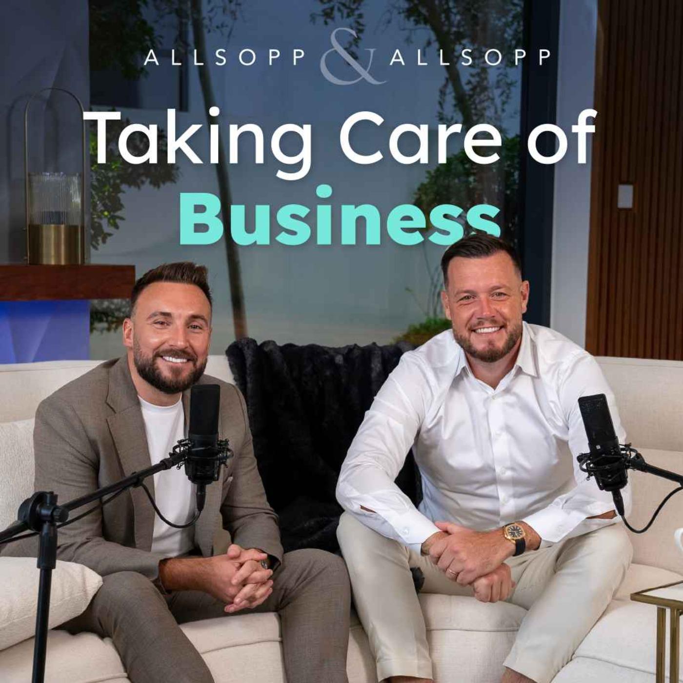 Taking Care of Business (podcast) - Allsopp & Allsopp Group | Listen Notes