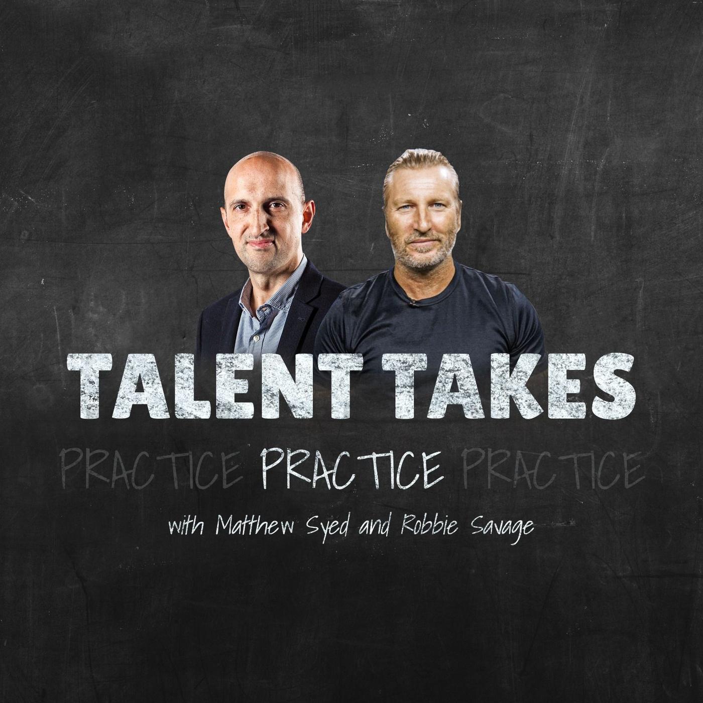 Talent Takes Practice (podcast) - Talent Takes Practice | Listen Notes