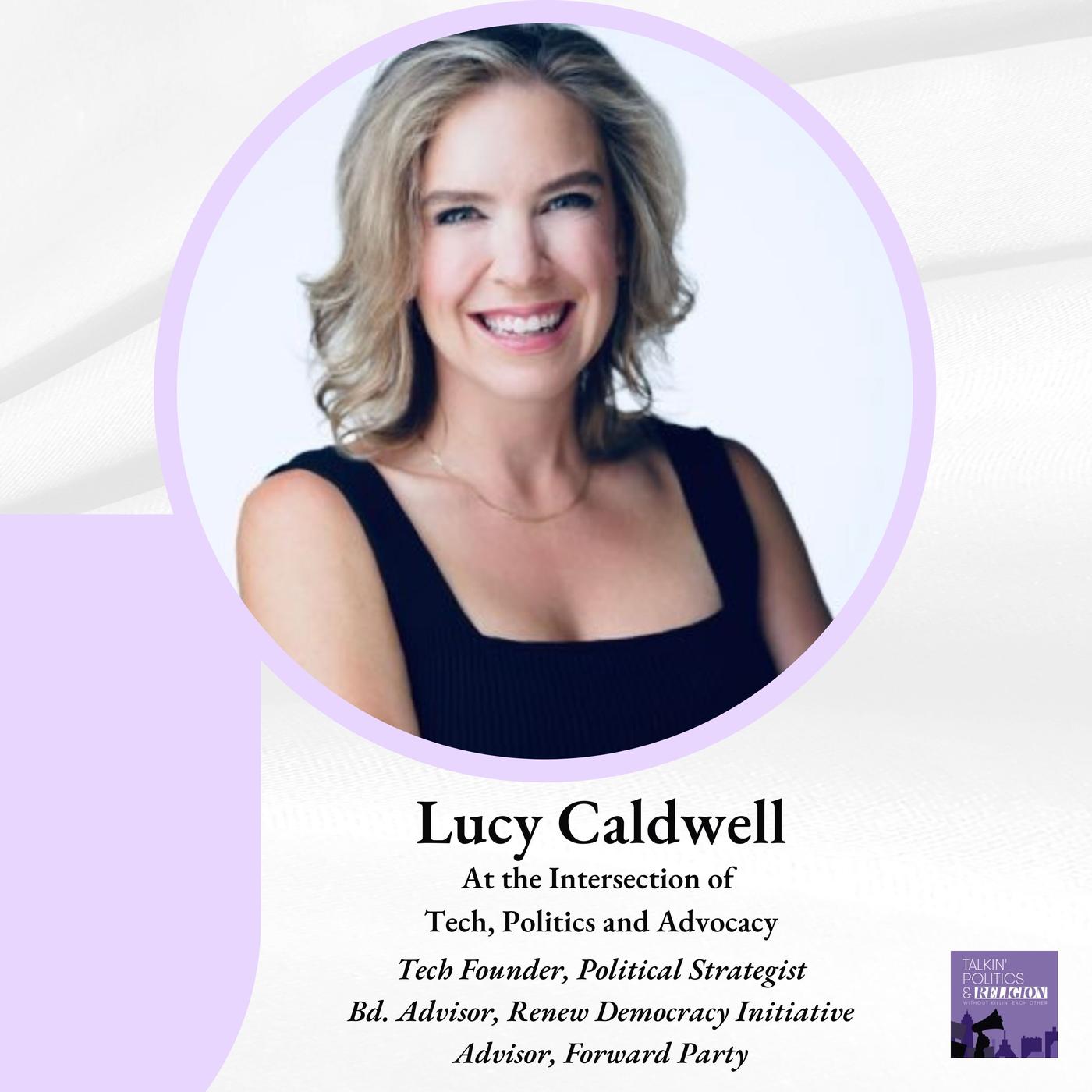 Lucy Caldwell - Tech Founder, Political Strategist and CNN, Fox News ...