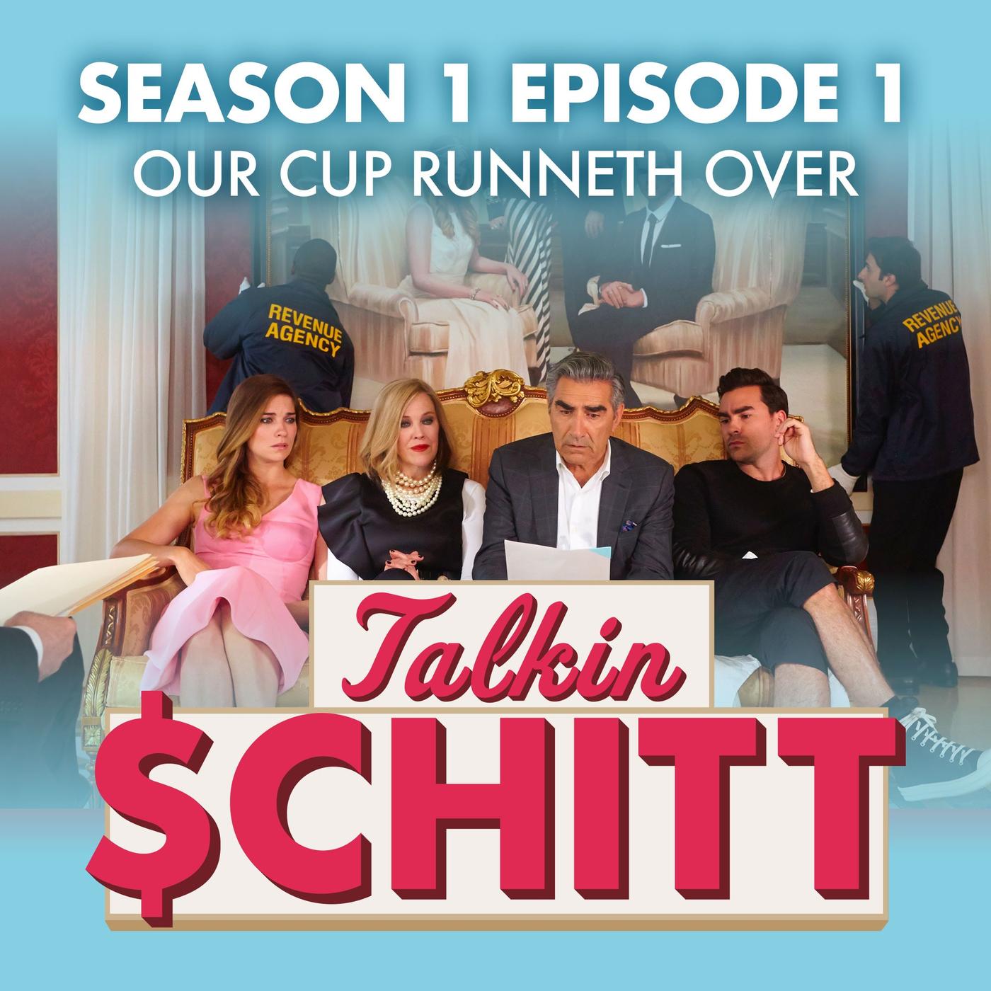 Schitt's Creek S1E1 - Our Cup Runneth Over - You Had Me At Podcast ...