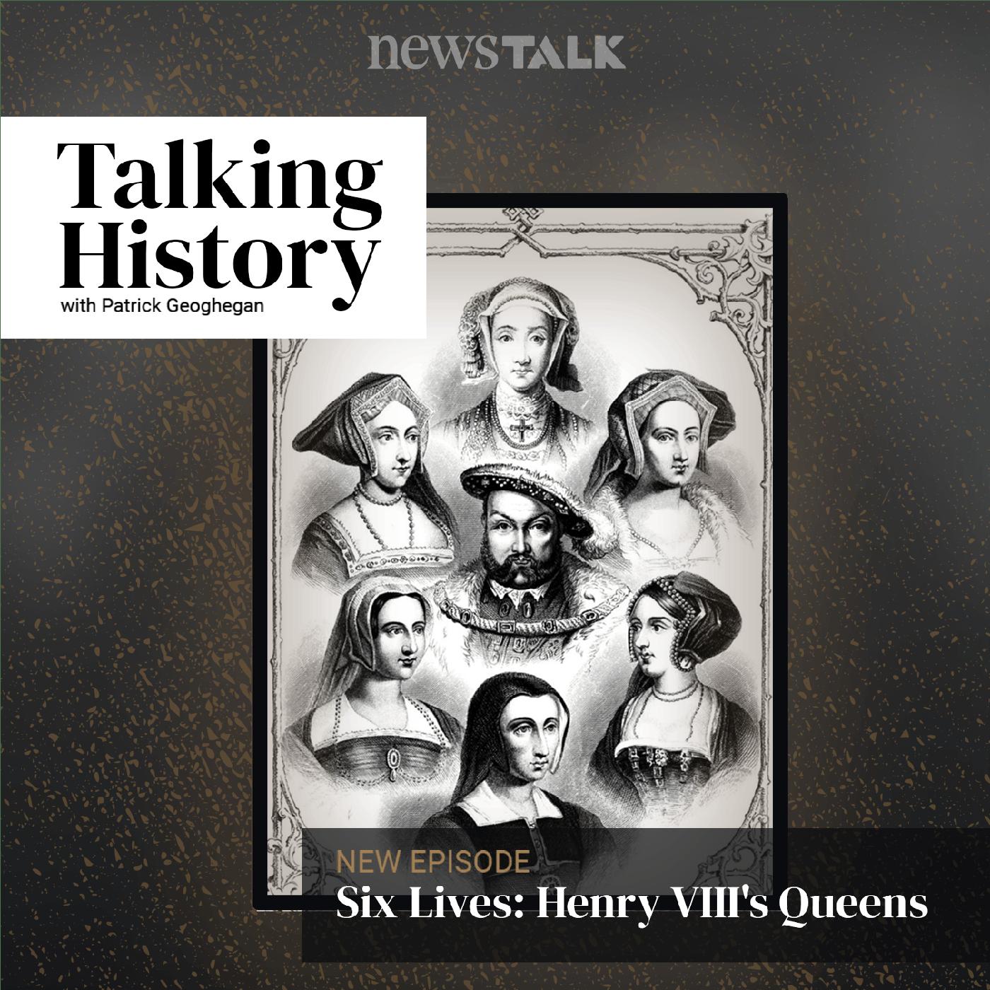 Six Lives: Henry VIII's Queens - Talking History with Patrick Geoghegan ...