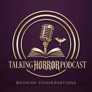 Introducing Talking Horror: Weekly Interviews with Horror and Thriller ...