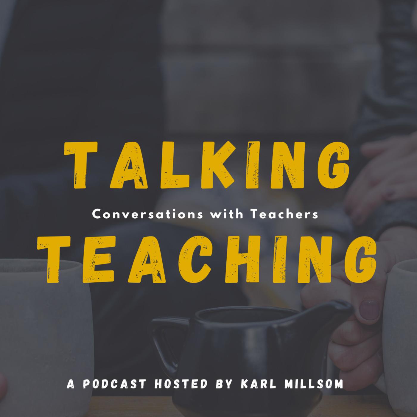 Talking Teaching #2 – Heide Frank - Talking Teaching with Karl Millsom ...