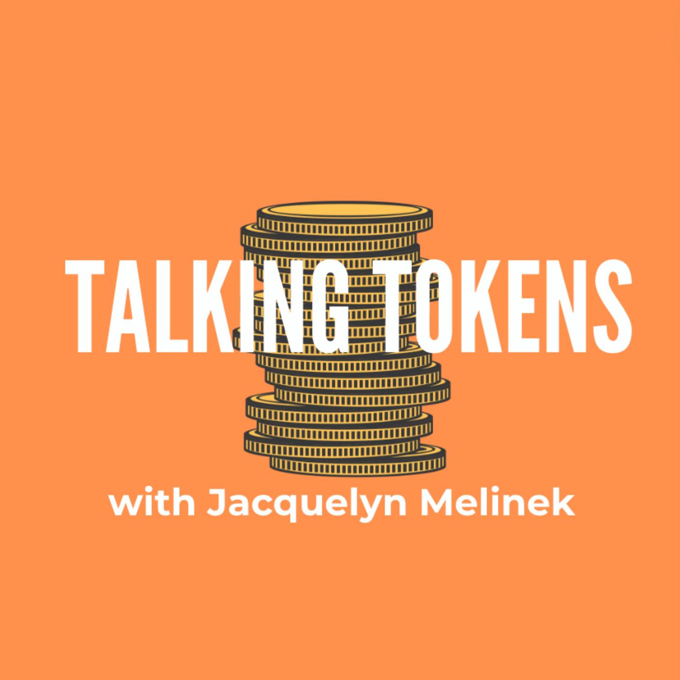 Talking Tokens (podcast) - Jacquelyn Melinek, Token Relations | Listen ...
