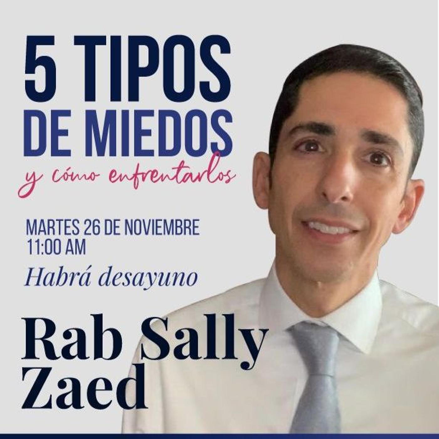 RAB SALLY ZAED- 5 TIPOS DE MIEDOS Y COMO ENFRENTARLOS | Listen Notes