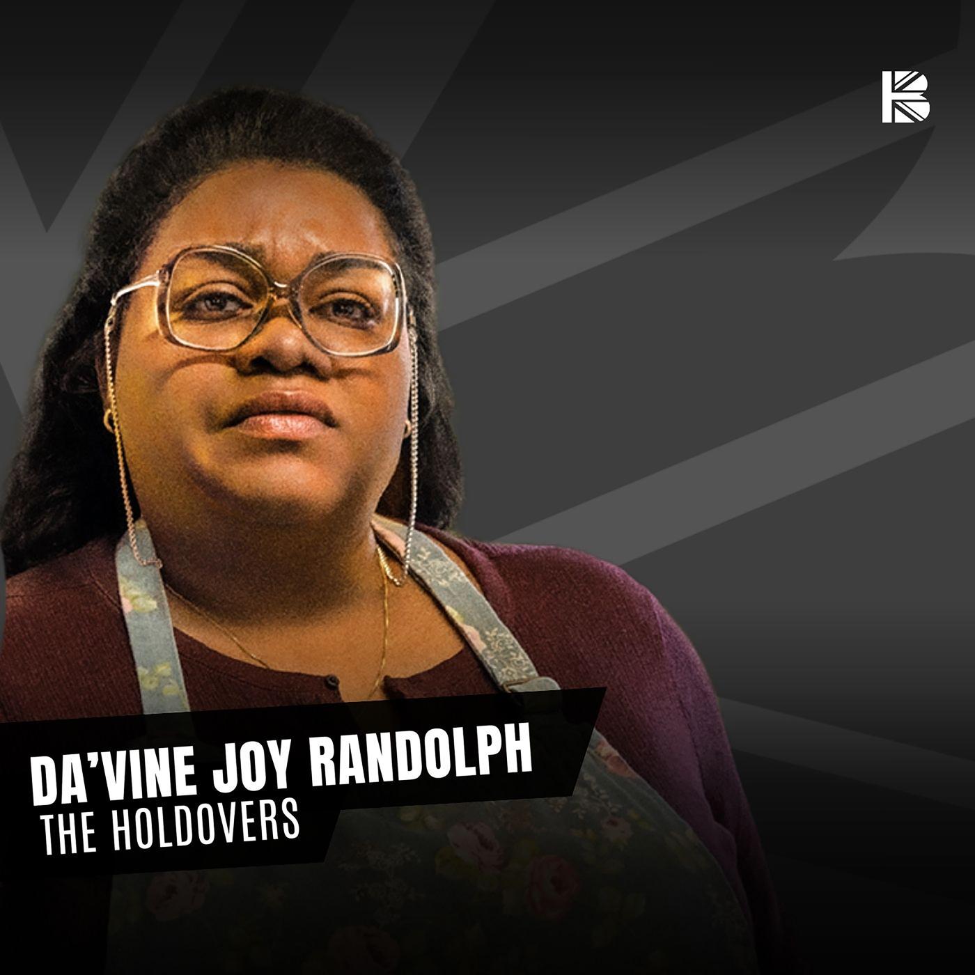 Da'vine Joy Randolph Talks The Holdovers - Blacklisted Conversations ...