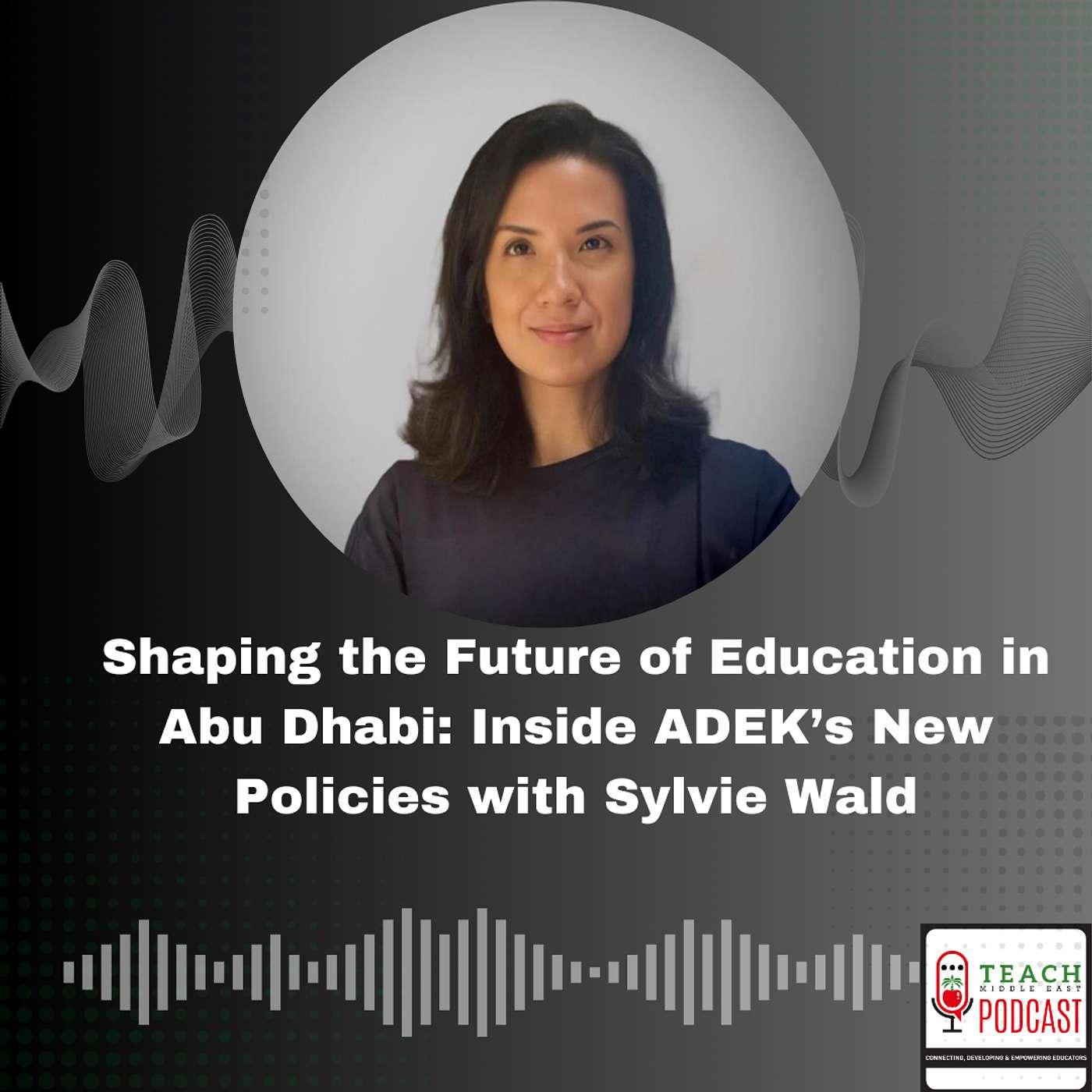 Shaping the Future of Education in Abu Dhabi: Inside ADEK’s New ...