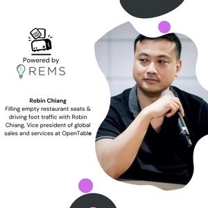 Filling empty restaurant seats & driving foot traffic with Robin Chiang, Vice president of ...